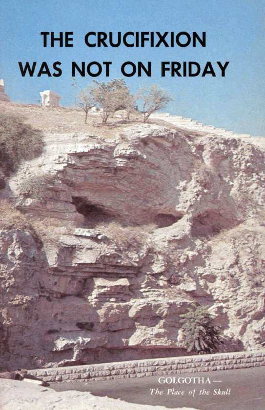 The Crucifixion Was Not On Friday – Herman L Hoeh – Booklet | Herbert W ...