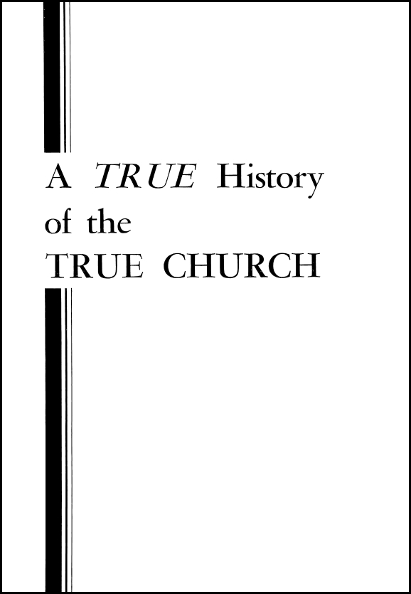 A TRUE History of the TRUE CHURCH – Herman L Hoeh – Booklet | Herbert W ...