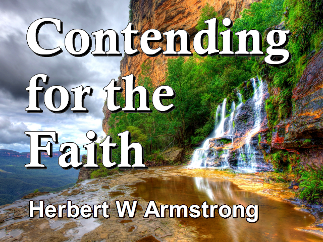 Contending for the Faith - The World Tomorrow Radio Broadcast