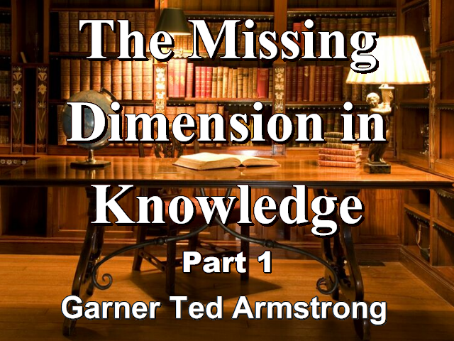 The Missing Dimension in Knowledge – 2 Part Series – Garner Ted ...
