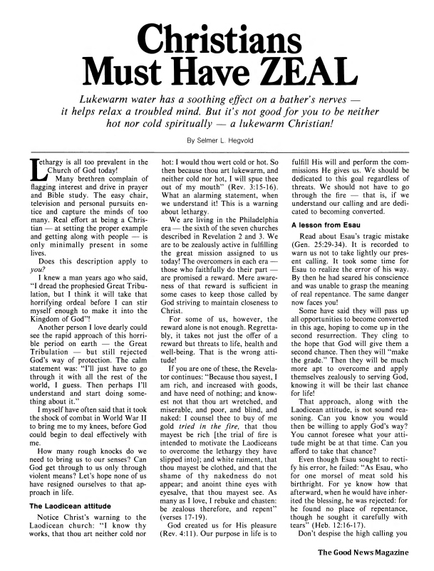 Christians Must Have ZEAL – Selmer L Hegvold – Good News Magazine ...