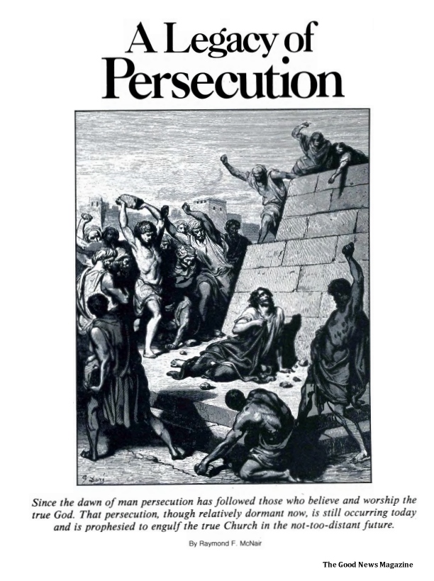 A Legacy of Persecution – Raymond F McNair – Good News Magazine ...