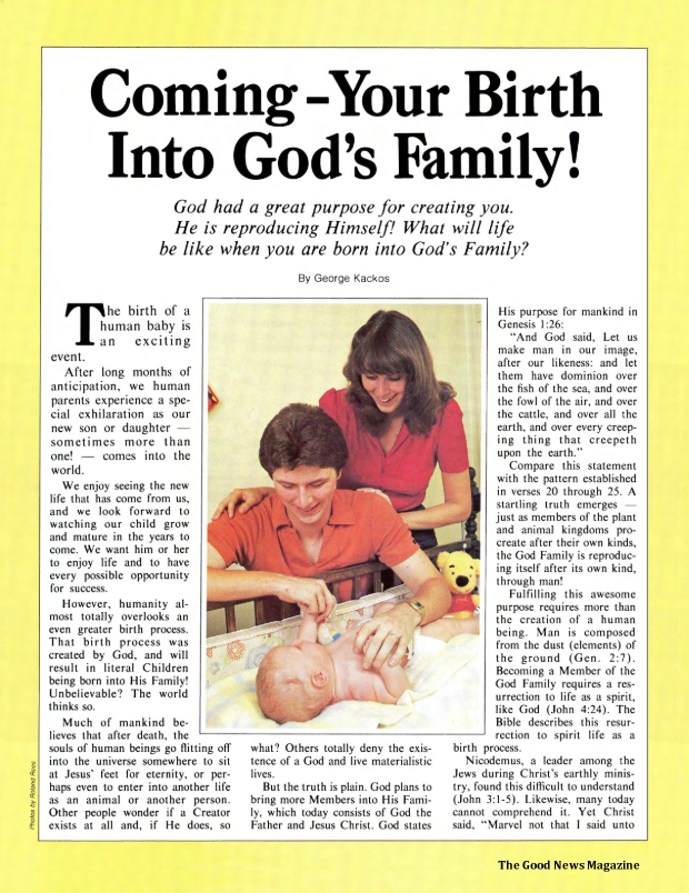 Coming – Your Birth Into God’s Family! – George M Kackos – Good News ...