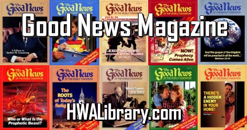 Good News Magazine :: Searchable Library :: Worldwide Church of God