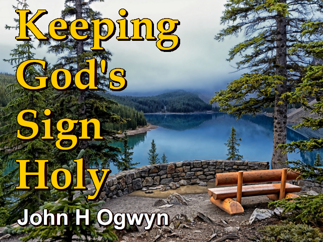 Keeping God’s Sign Holy – John H Ogwyn – Sermon | Herbert W Armstrong ...