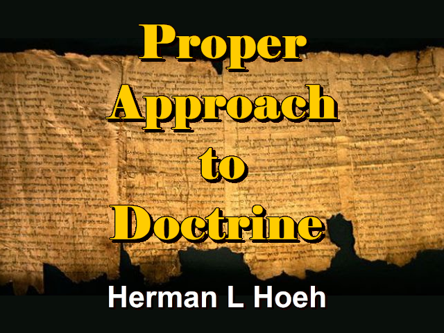Proper Approach to Doctrine – Herman L Hoeh – Sermon | Herbert W ...