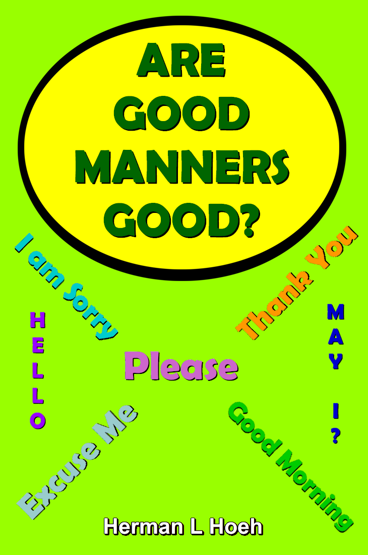 Are Good Manners Good? – Herman L Hoeh – Special Topics | Herbert W ...