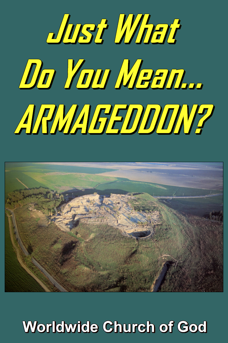 Just What Do You Mean… ARMAGEDDON? – Worldwide Church of God – Special ...