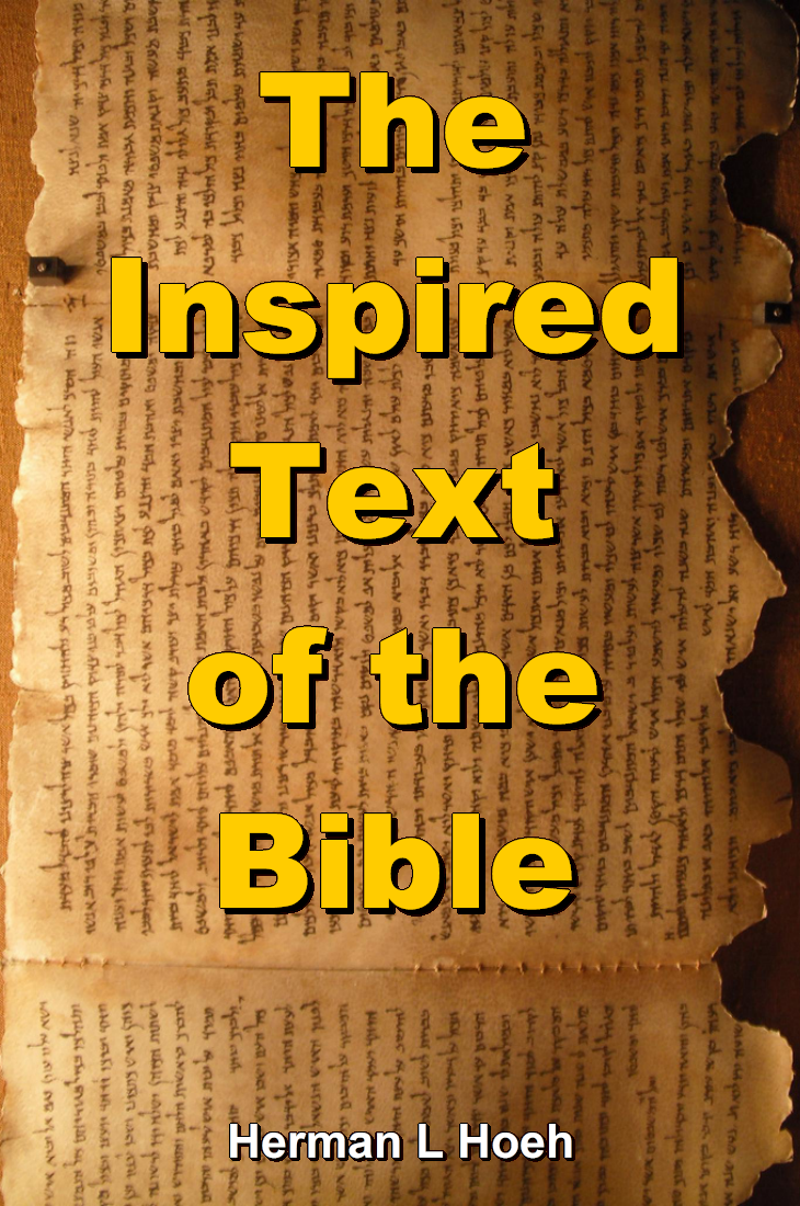 The Inspired Text of the Bible – Herman L Hoeh – Study Tools | Herbert ...